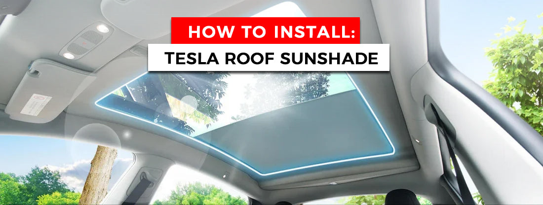 Tesla Sunshade Installation Guide – Yeslak